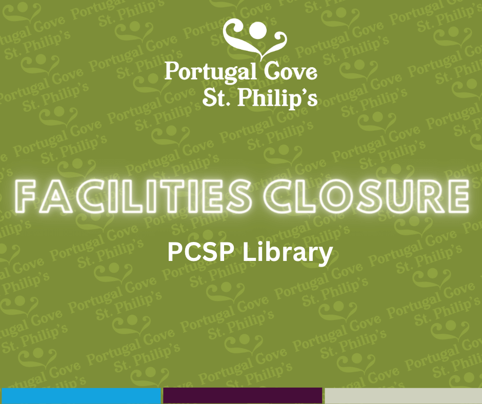 Facilities Closure: PCSP Library - Town of Portugal Cove – St. Philips